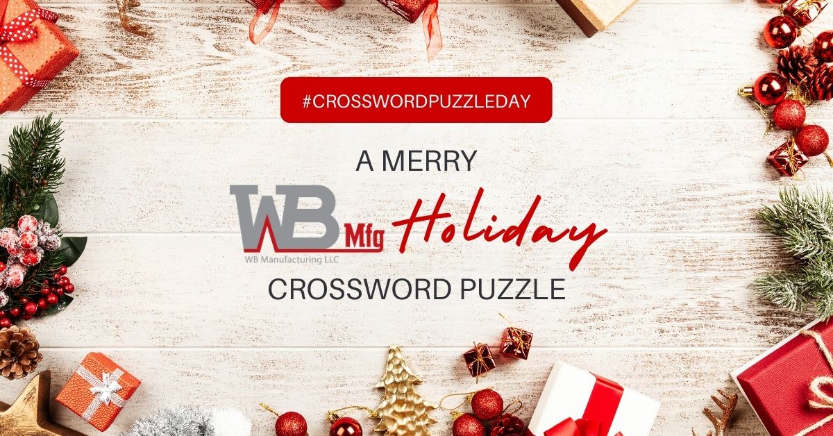 A Merry WB Holiday Crossword Puzzle | WB Manufacturing LLC